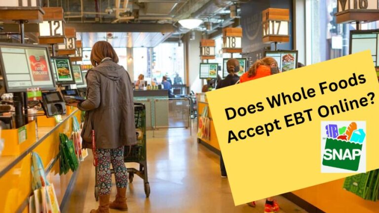 Does Whole Foods Take EBT? Step By Step Guide